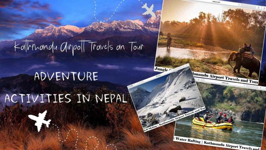 10 Adventure Activities in Nepal | Kathmandu Airport Travels and Tours